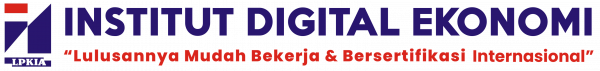 INSTITUT DIGITAL EKONOMI LPKIA - INSTITUT DIGITAL EKONOMI
